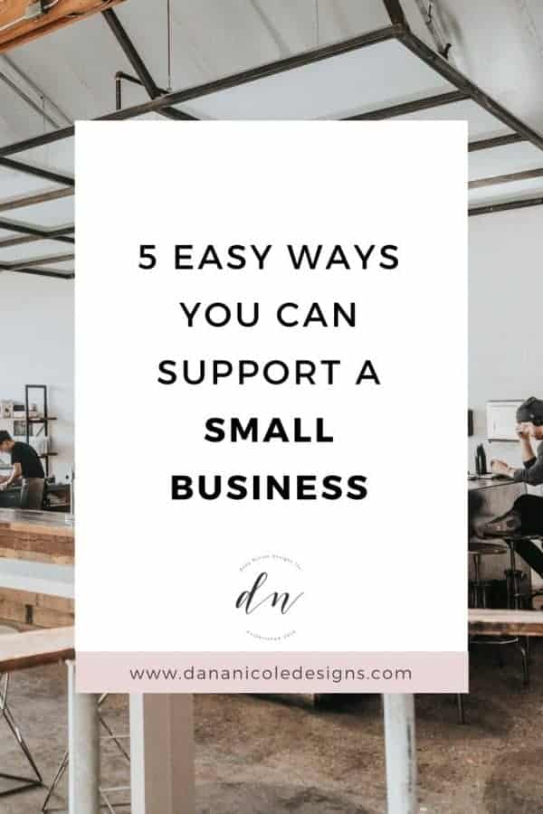 How To Support A Small Business - Dana Nicole
