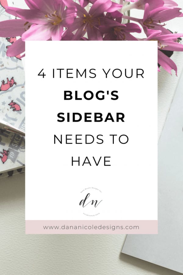 4 Items Every Blog's Sidebar Must Have - Dana Nicole